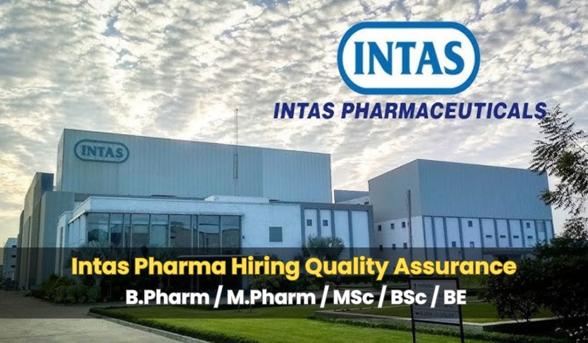 Intas Pharma Hiring Quality Assurance Intas Pharma Hiring Quality Assurance